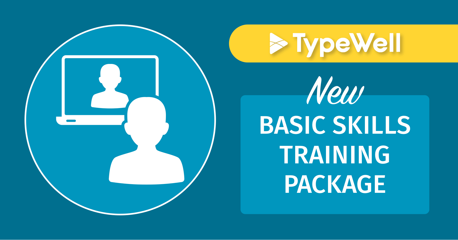 Basic Skills Training Package Announced - TypeWell